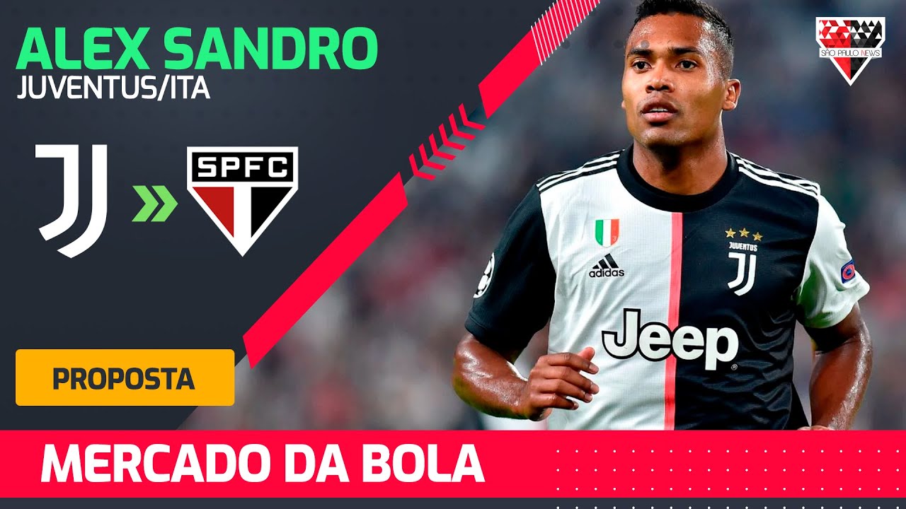 ALEX SANDRO NO SÃO PAULO? Detalhes da Proposta ! Mercado da Bola - YouTube