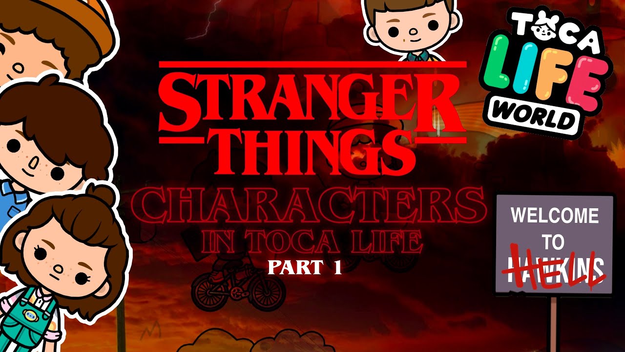 STRANGER THINGS Characters in Toca Life | Part 1 - YouTube