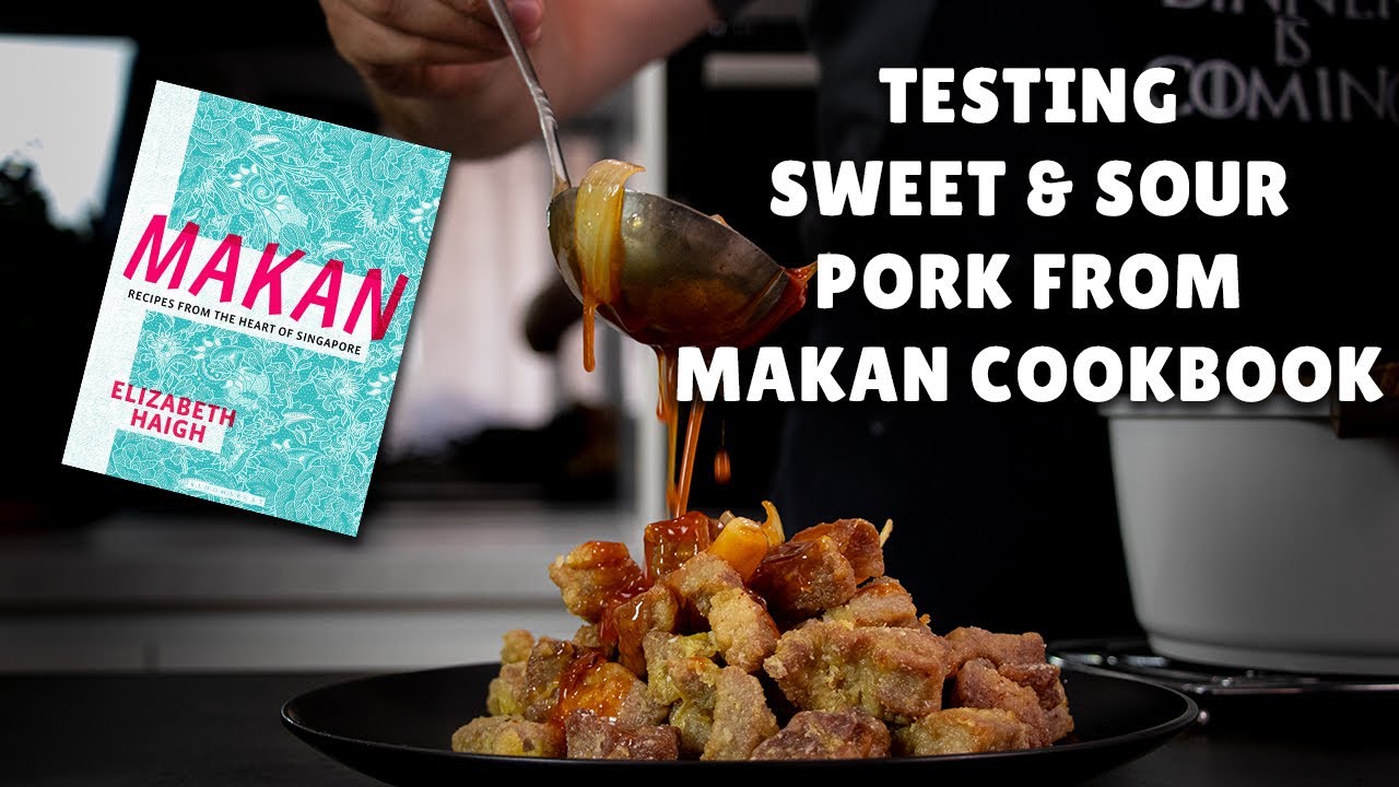 I Tried The Sweet & Sour Pork From The Makan Cookbook By Elizabeth ...