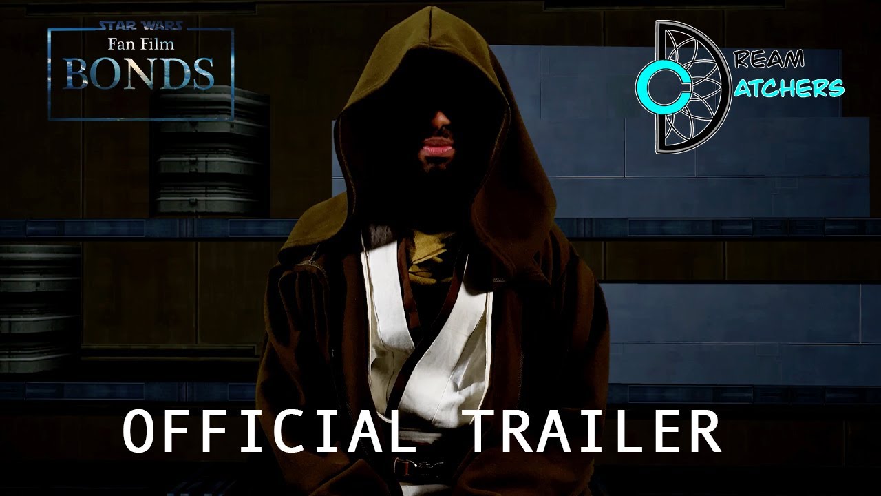 Star Wars: Bonds (4K) - Fan Film Trailer - YouTube