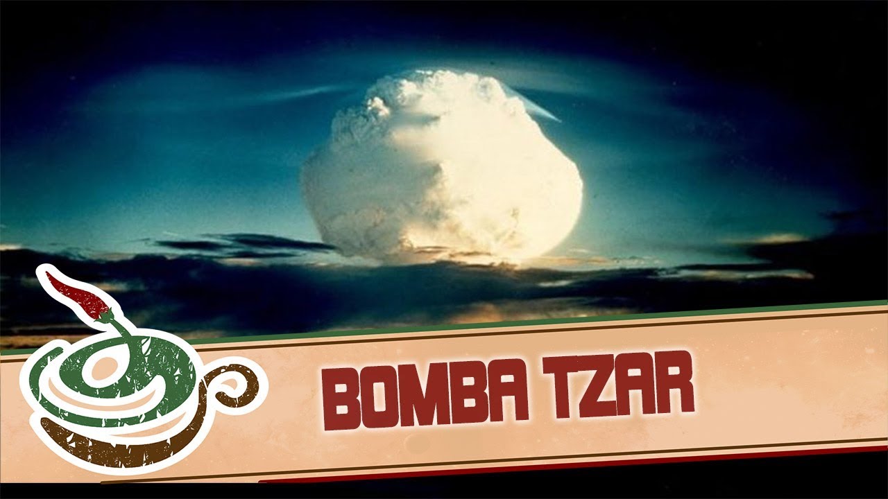 A BOMBA TZAR -IVAN- a maior bomba ja construída pelo homem - YouTube