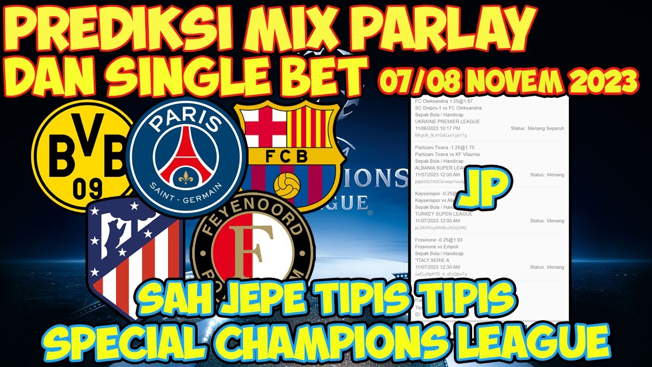 PREDIKSI BOLA / MIX PARLAY / SINGLE BET /AKURAT | MALAM INI 07-08 ...