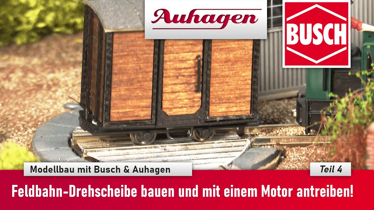 Modellbau mit Busch & Auhagen Feldbahn-Drehscheibe bauen und ...