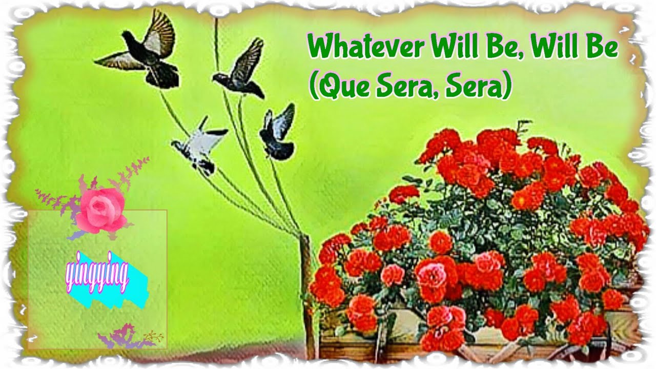 Whatever Will Be, Will Be (Que Sera, Sera) 順其自然 / Doris Day [ 中英歌詞 ] - YouTube