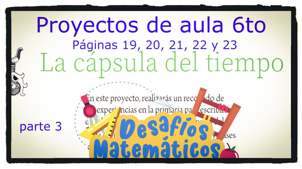 La capsula del tiempo página 19, 20, 21, 22 y 23 libro de proyectos de ...