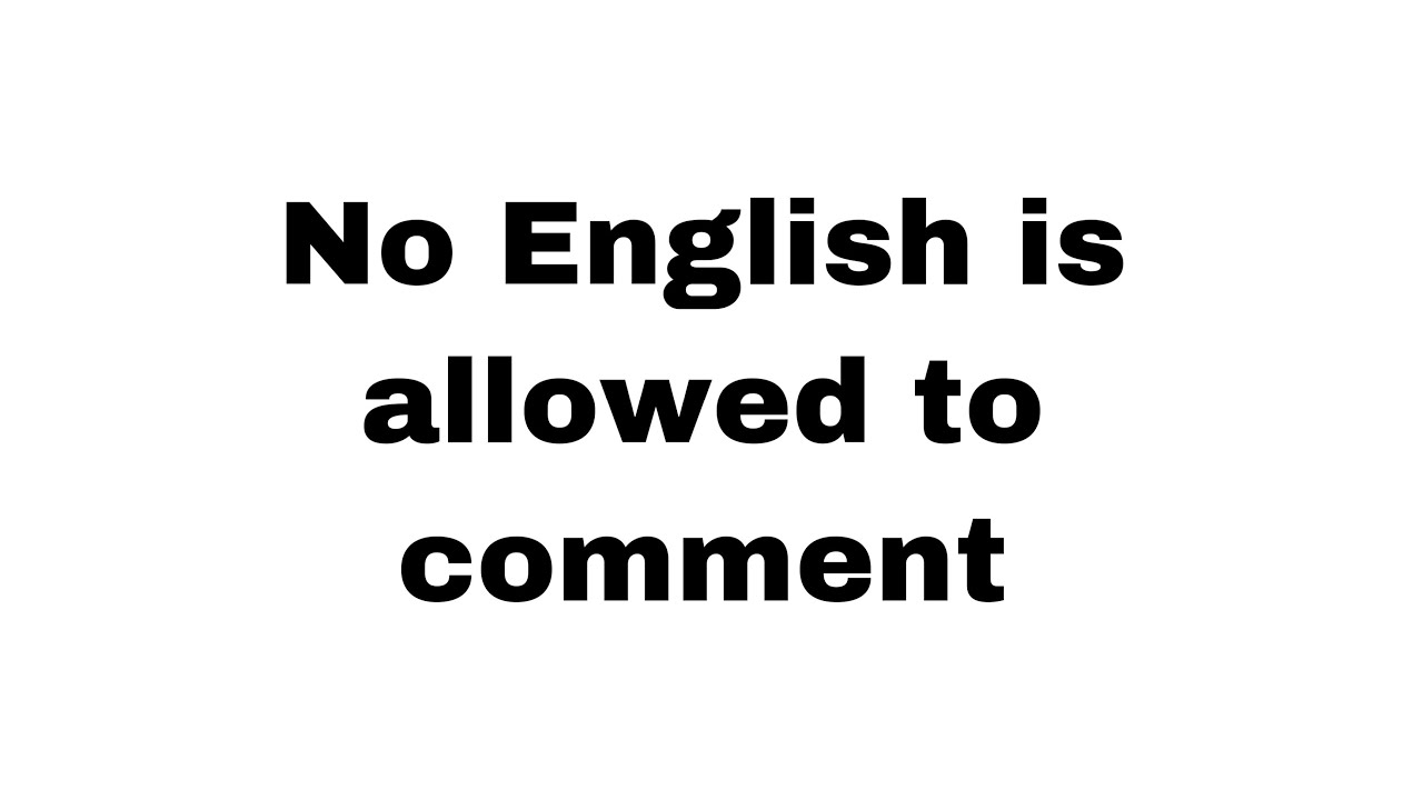 All The Comments In This Video Are Not English YouTube all-the-comments-in-this-video-are-not-english-youtube