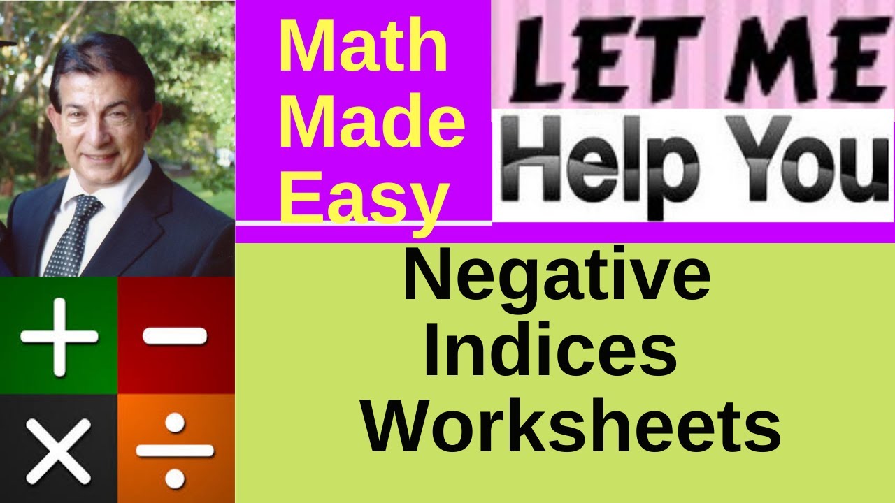 Negative Indices Worksheets - YouTube