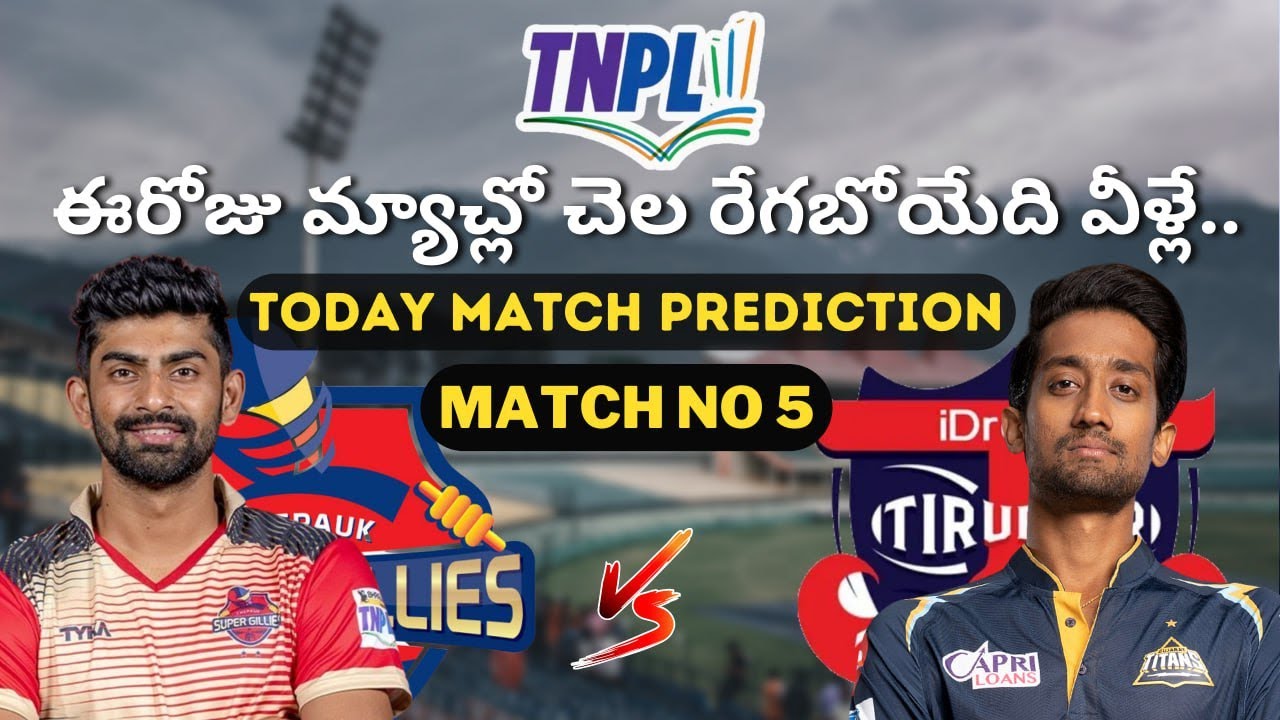 Today TNPL match prediction | Chepauk super gillies vs IDream Tiruppur ...