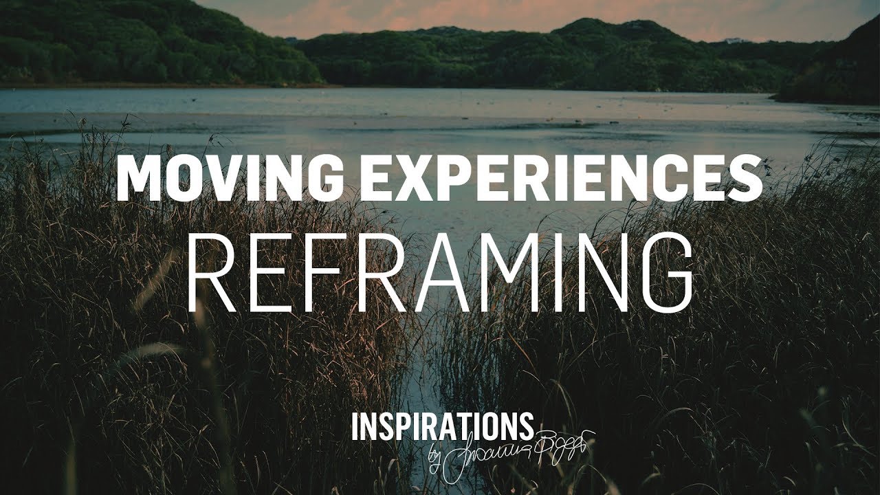 Moving Experiences - Reframing - YouTube