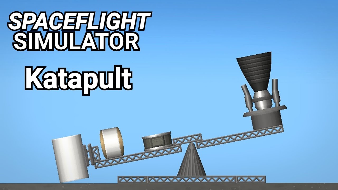 Katapult im Spaceflight Simulator - YouTube