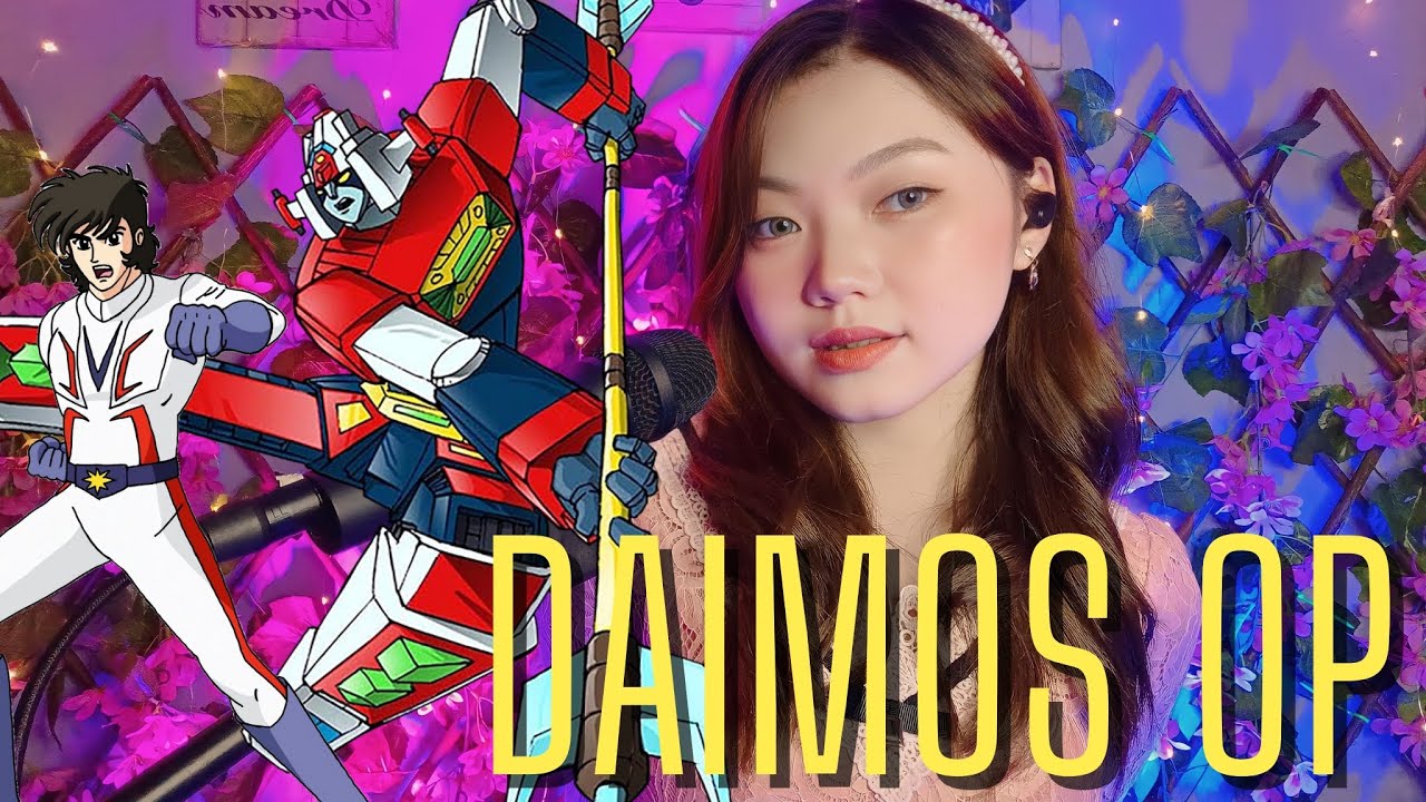 DAIMOS OPENING - TATE! TOUSHOU DAIMOS (BATANG 90s ANIME) | COVER BY ...
