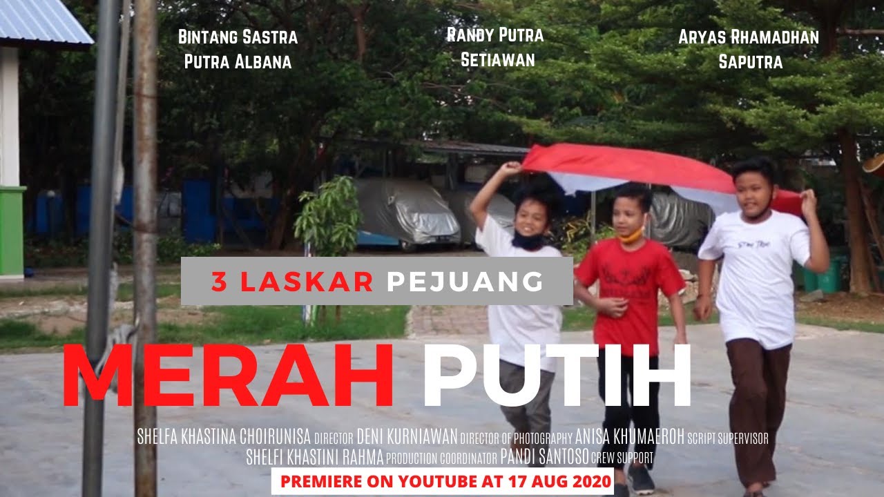 3 LASKAR PEJUANG MERAH PUTIH - Short Movie Kemerdekaan Indonesia # ...