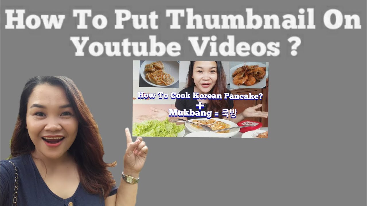 HOW TO PUT THUMBNAIL ON YOUTUBE VIDEOS ?║CAPULATHY BASE - YouTube