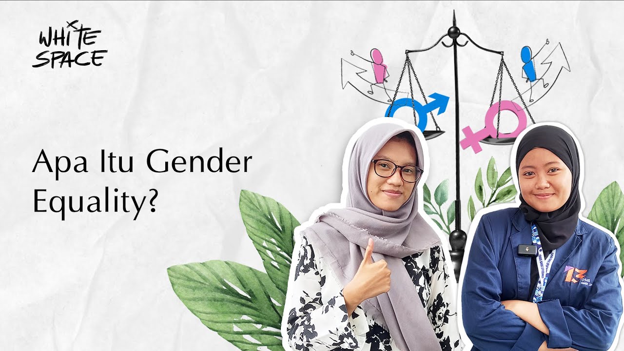 Apa Itu Gender Equality? - YouTube