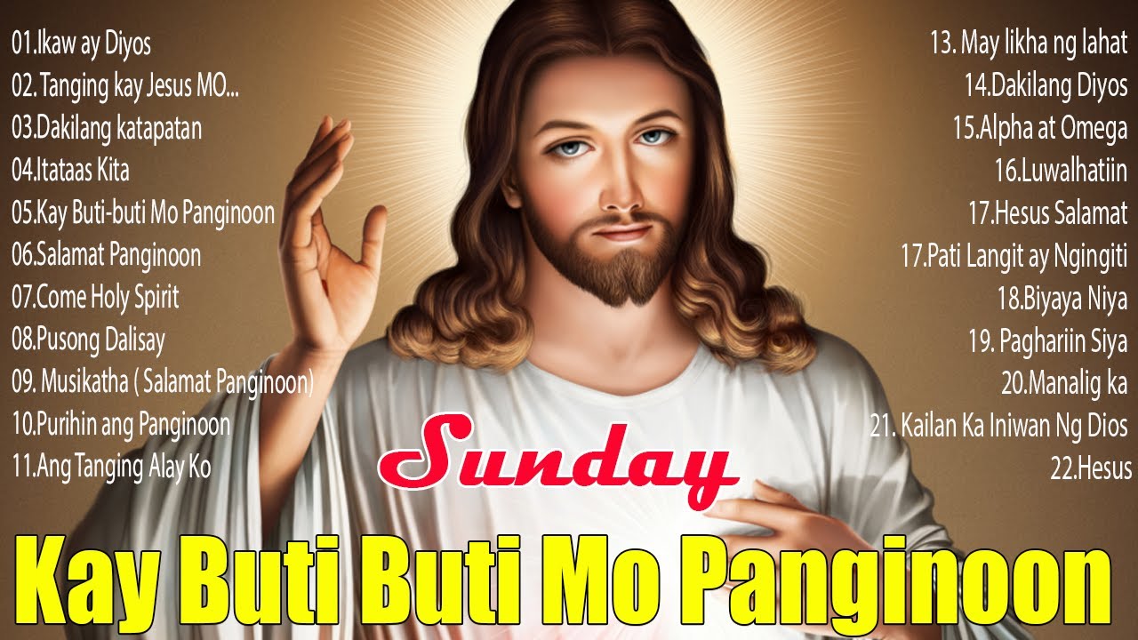 Sunday Tagalog Praise And Worship Songs All Time - Tagalog Worship ...