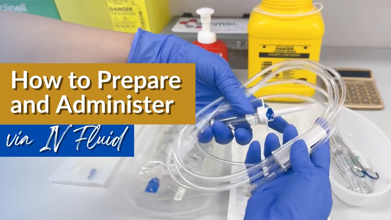 Preparation and Administration of Medication via IV Fluid - YouTube