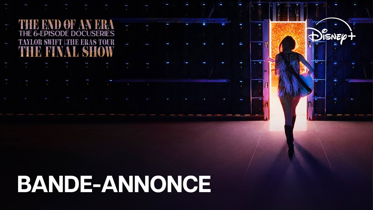 Taylor Swift | The Eras Tour | The Final Show et The End of an Era ...