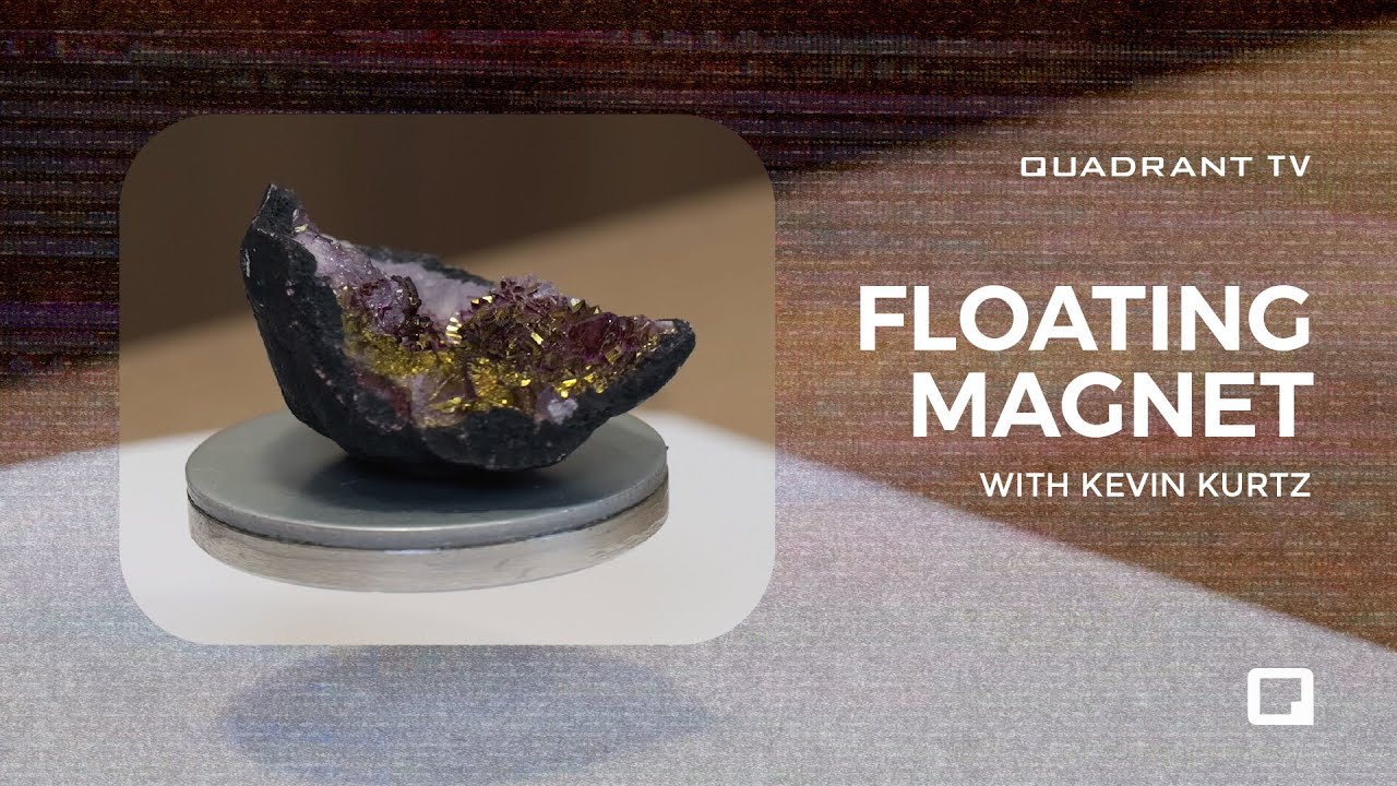 Quadrant TV: Floating Magnet - YouTube
