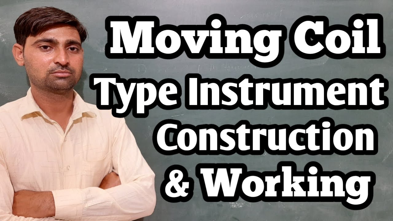 Moving Coil Type Instrument Construction and Working - YouTube