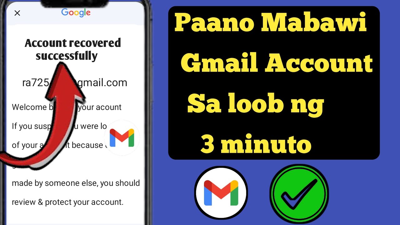 Paano Mabawi ang Gmail Account Nang Walang Numero ng Telepono at Email ...