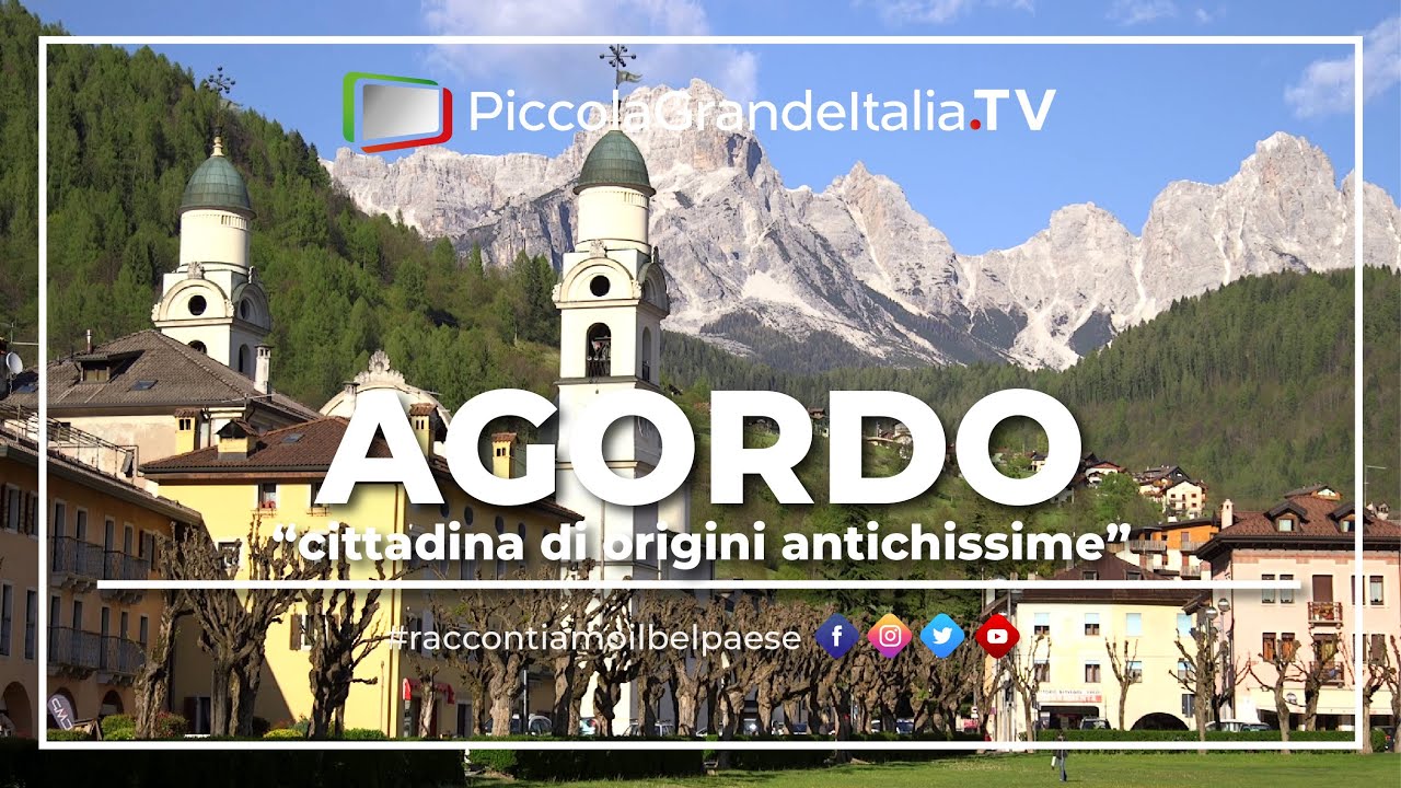 Agordo - Piccola Grande Italia - YouTube