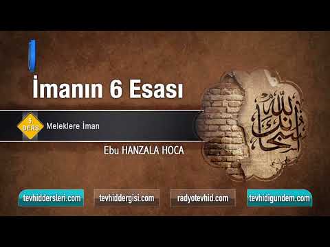 05  Meleklere İman, Ebu Hanzala Hoca