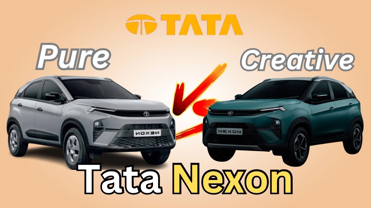 Tata Nexon Pure Model Vs Creative Model Detail comparison - YouTube