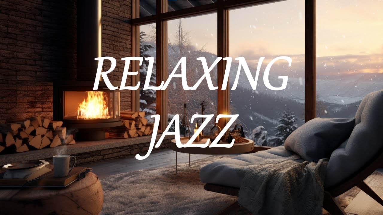 Snow Day at Cozy Living Room ☕ Relaxing Jazz Instrumental Music For ...