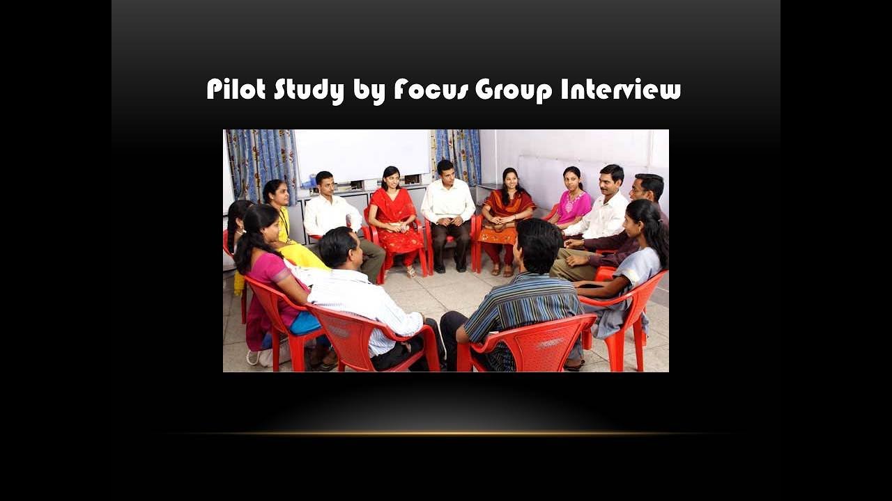 Pilot Study by focus group - YouTube