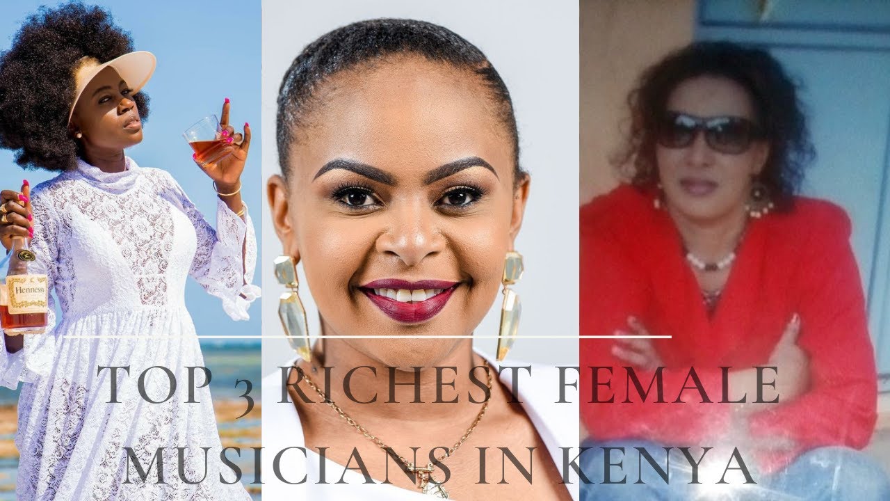 TOP 3 RICHEST FEMALE MUSICIANS IN KENYA 2021 #shorts - YouTube