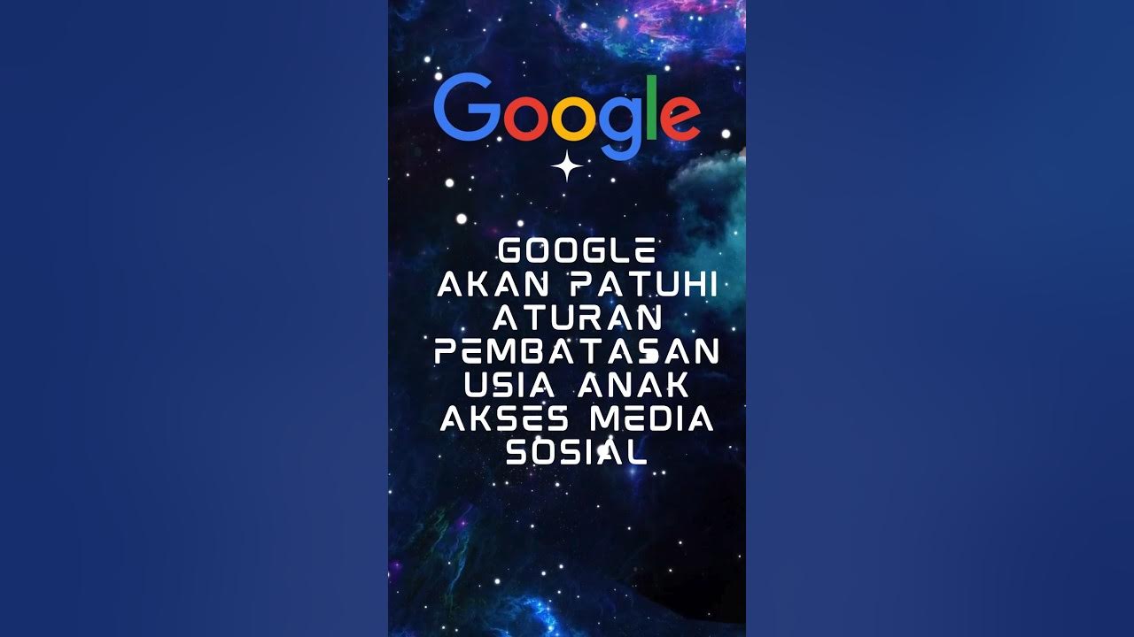 Google Dukung Aturan Ketat Lindungi Anak Indonesia dari Konten Berbahaya - YouTube