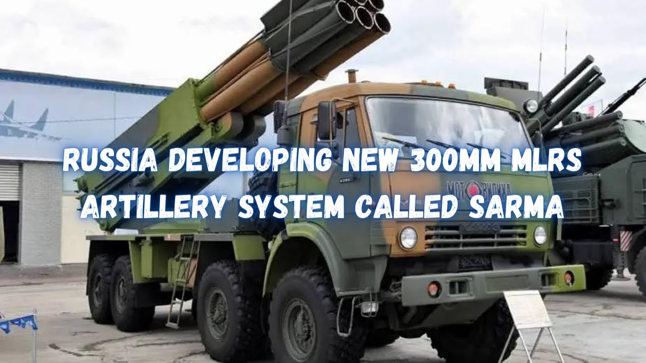 Russia developing new 300mm MLRS artillery system called Sarma - YouTube
