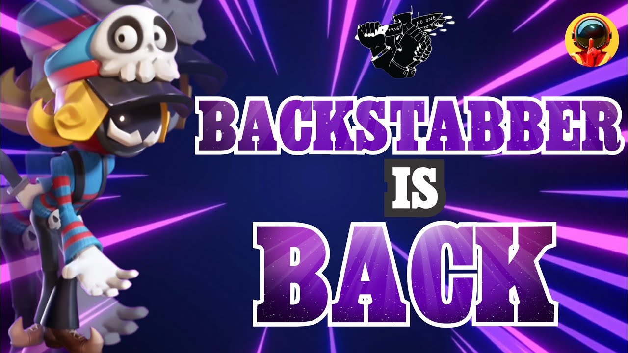 Backstabber Is Back || Super Sus || Backstabber Gameplay || Legend ...