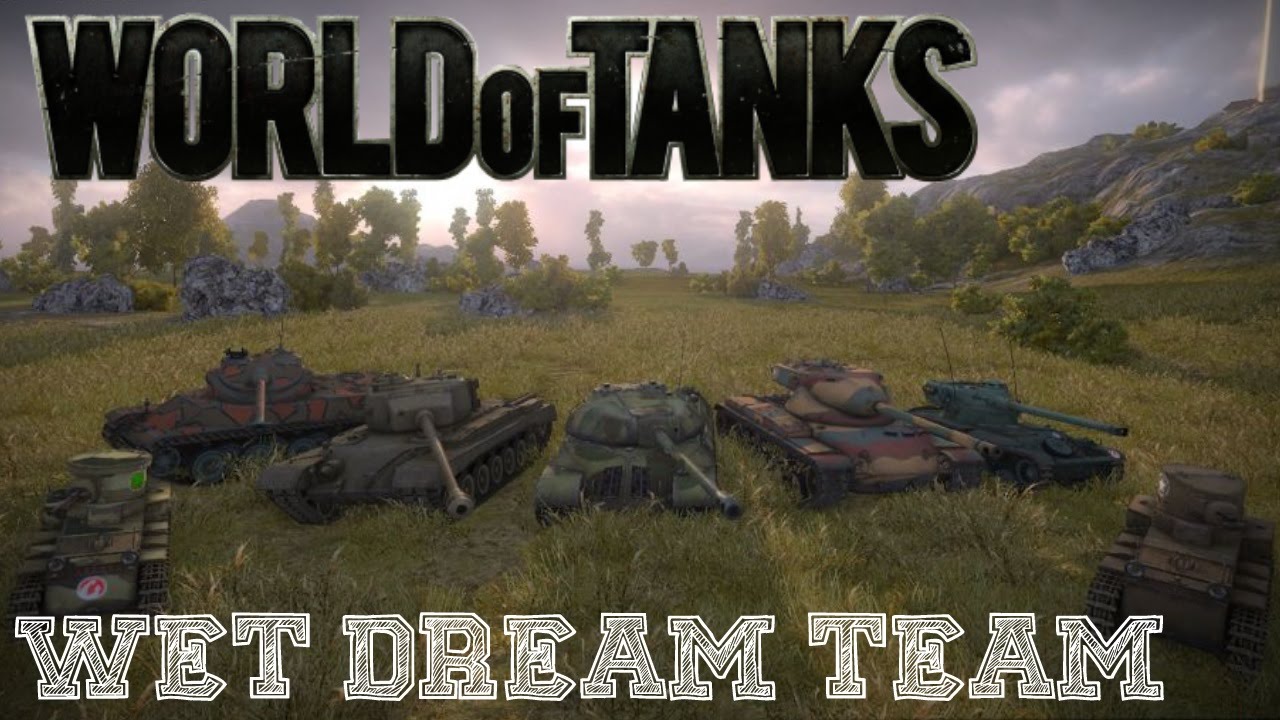 World of Tanks Live | Team Battles | Wet Dream team - YouTube