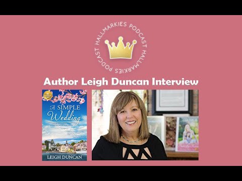 Hallmarkies: Author Leigh Duncan Interview (A Simple Wedding Novel ...