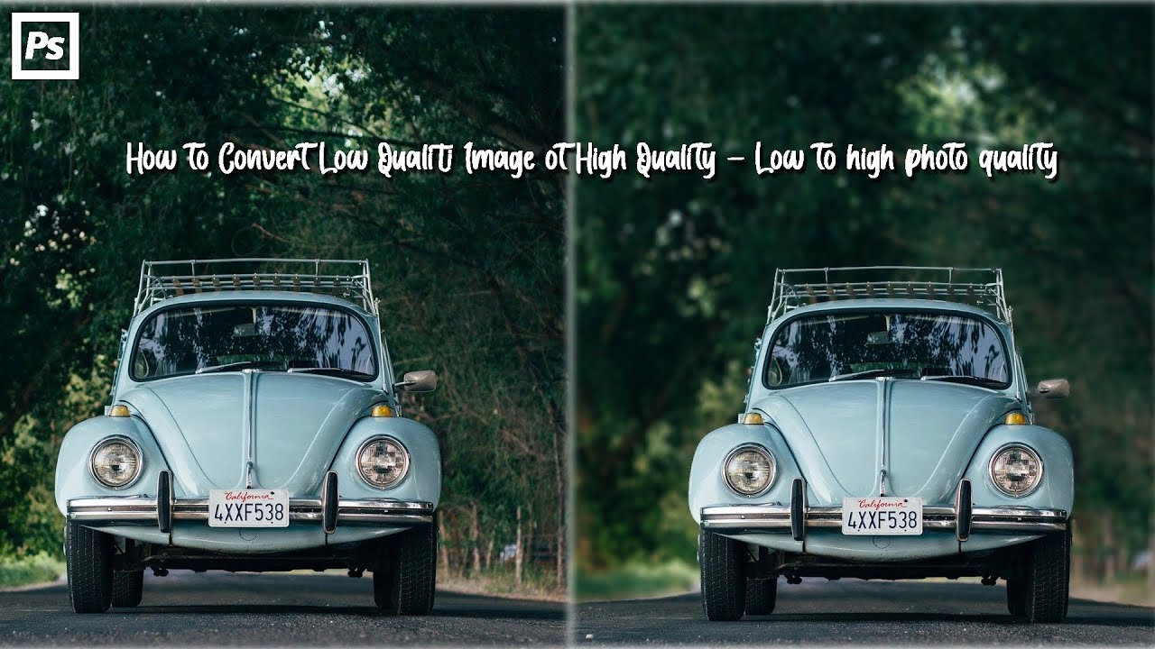 How to Convert Low Qualiti Image ot High Quality - Low to high photo ...