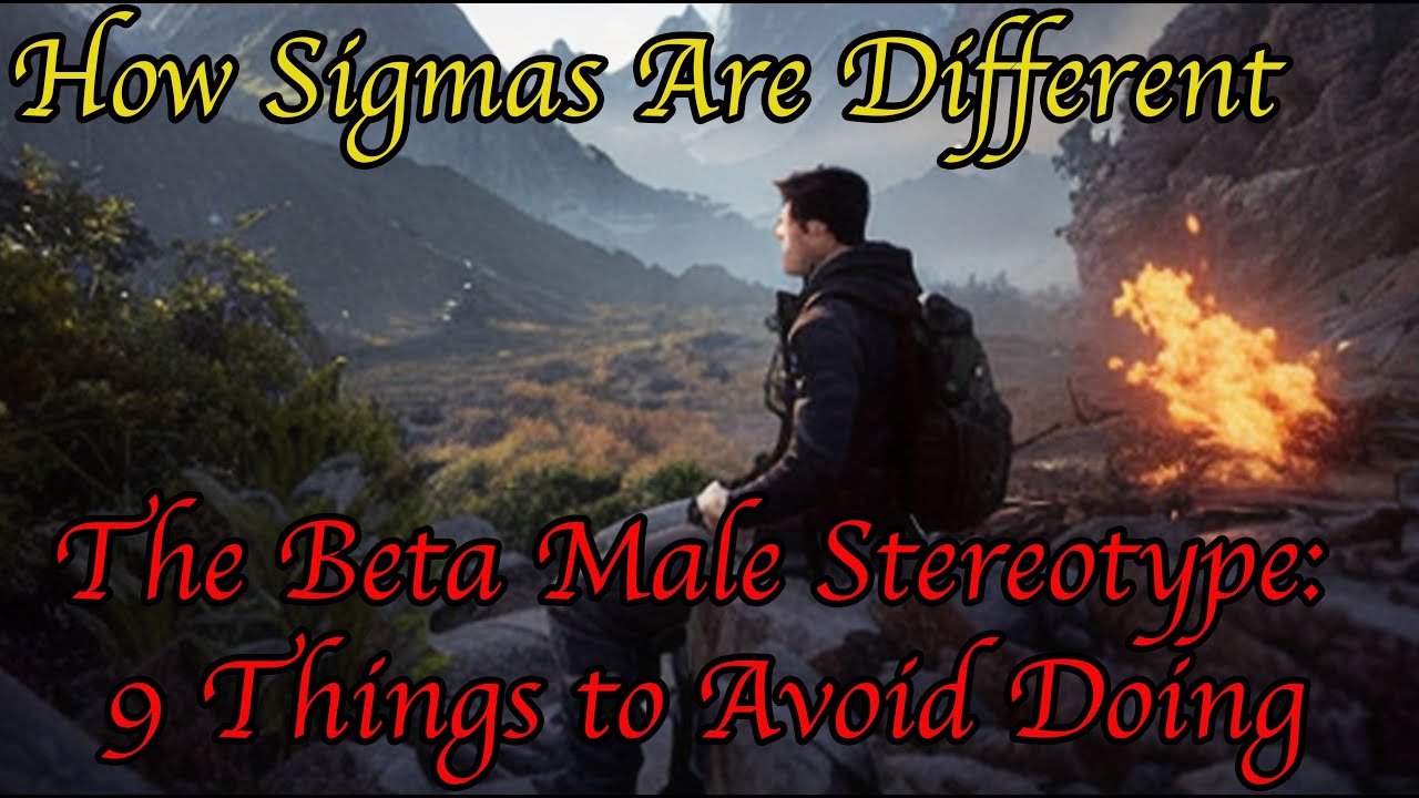 Breaking the Beta Male Stereotype Unveiling the 9 Things Men Should ...