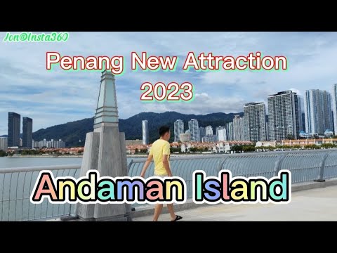 Andaman Island Penang | New attraction Penang 2023 - YouTube