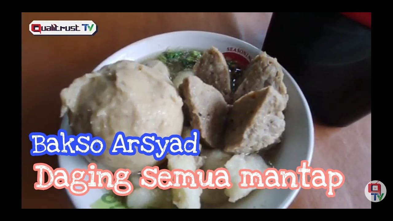 Bakso Arsad Enak dan Nagiiiihhh - YouTube