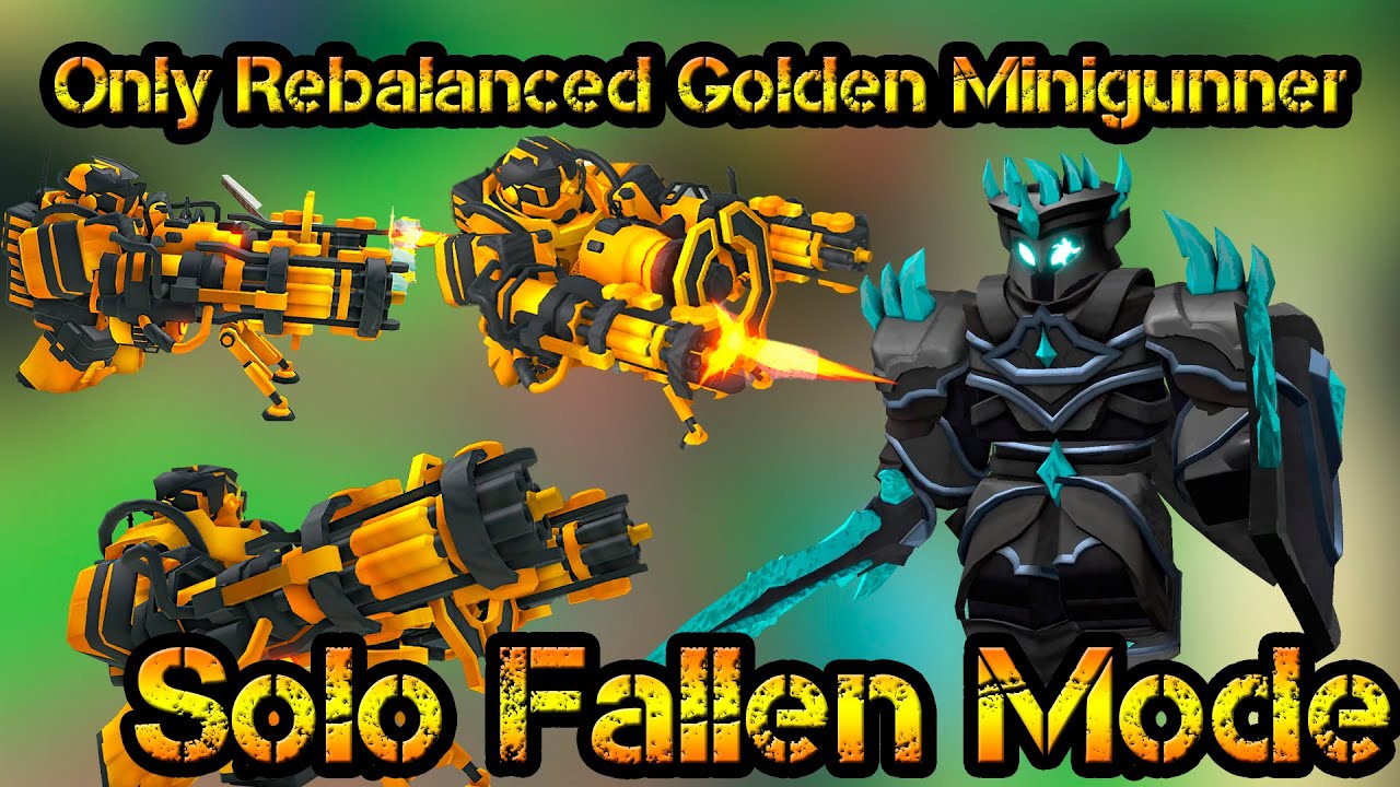 Only Rebalanced Golden Minigunner in Fallen Mode Roblox Tower Defense ...