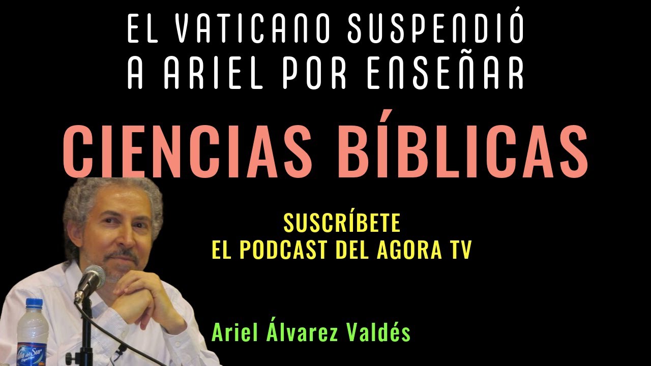 EL VATICANO SUSPENDE A ARIEL ALVAREZ VALDEZS POR ENSENAR CIENCIAS ...