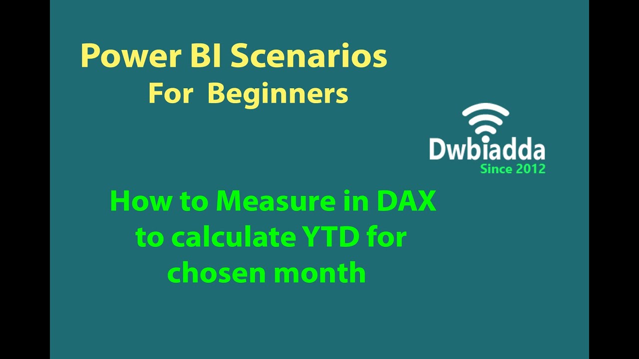 How To Measure In DAX To Calculate YTD For Chosen Month Power BI how-to-measure-in-dax-to-calculate-ytd-for-chosen-month-power-bi