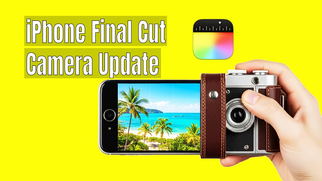 iPhone Final Cut Camera App – New Update Explained, with unique ...