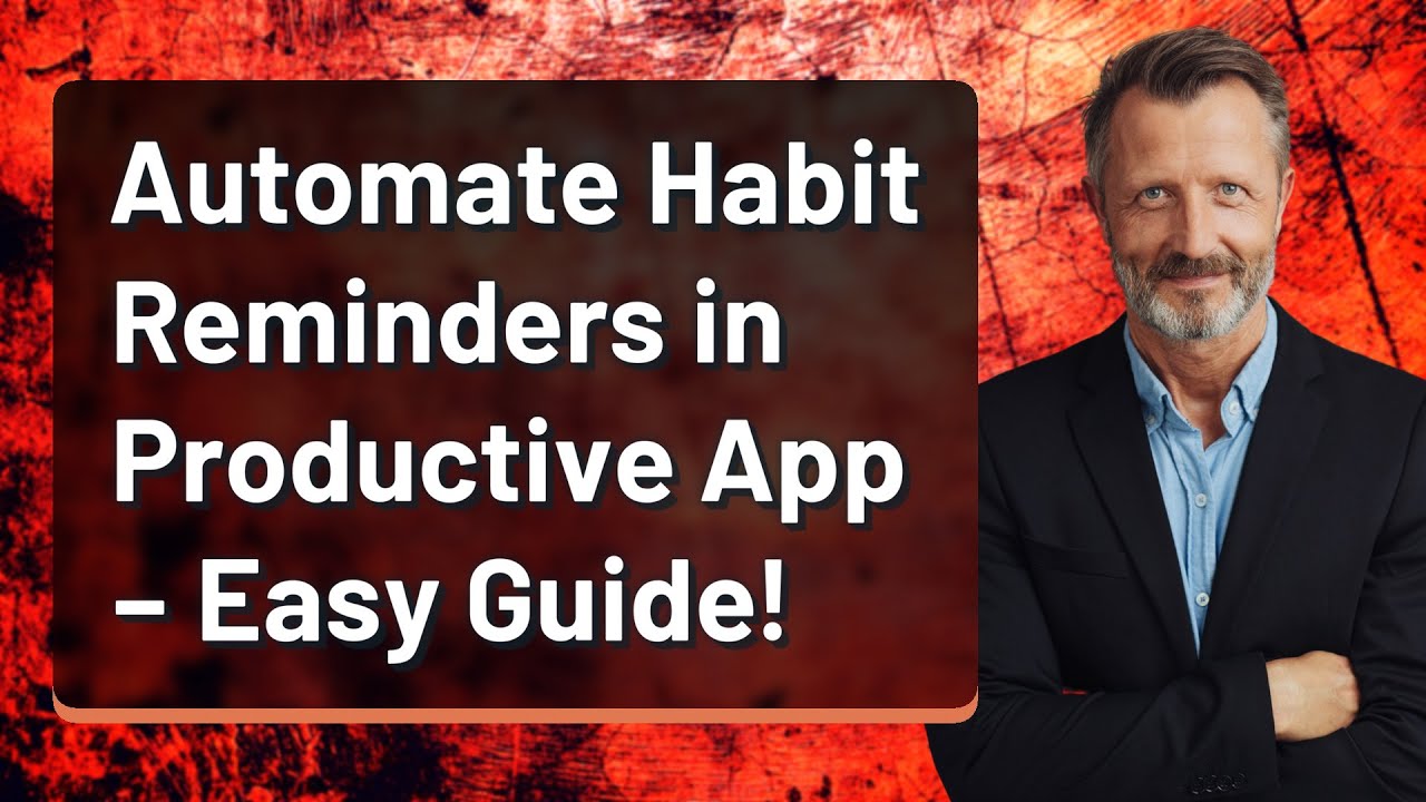 Automate Habit Reminders in Productive App – Easy Guide! - YouTube