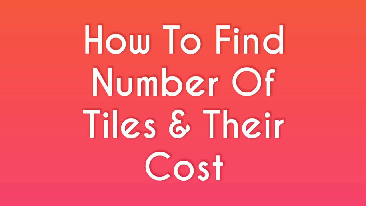 How To Calculate Number Of Tiles And Their Price - YouTube