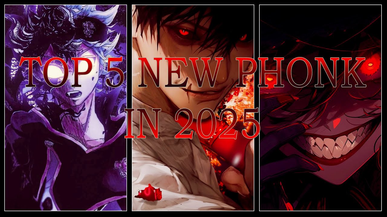 TOP FIVE NEW PHONK SONG IN 2025.#capcutedit - YouTube