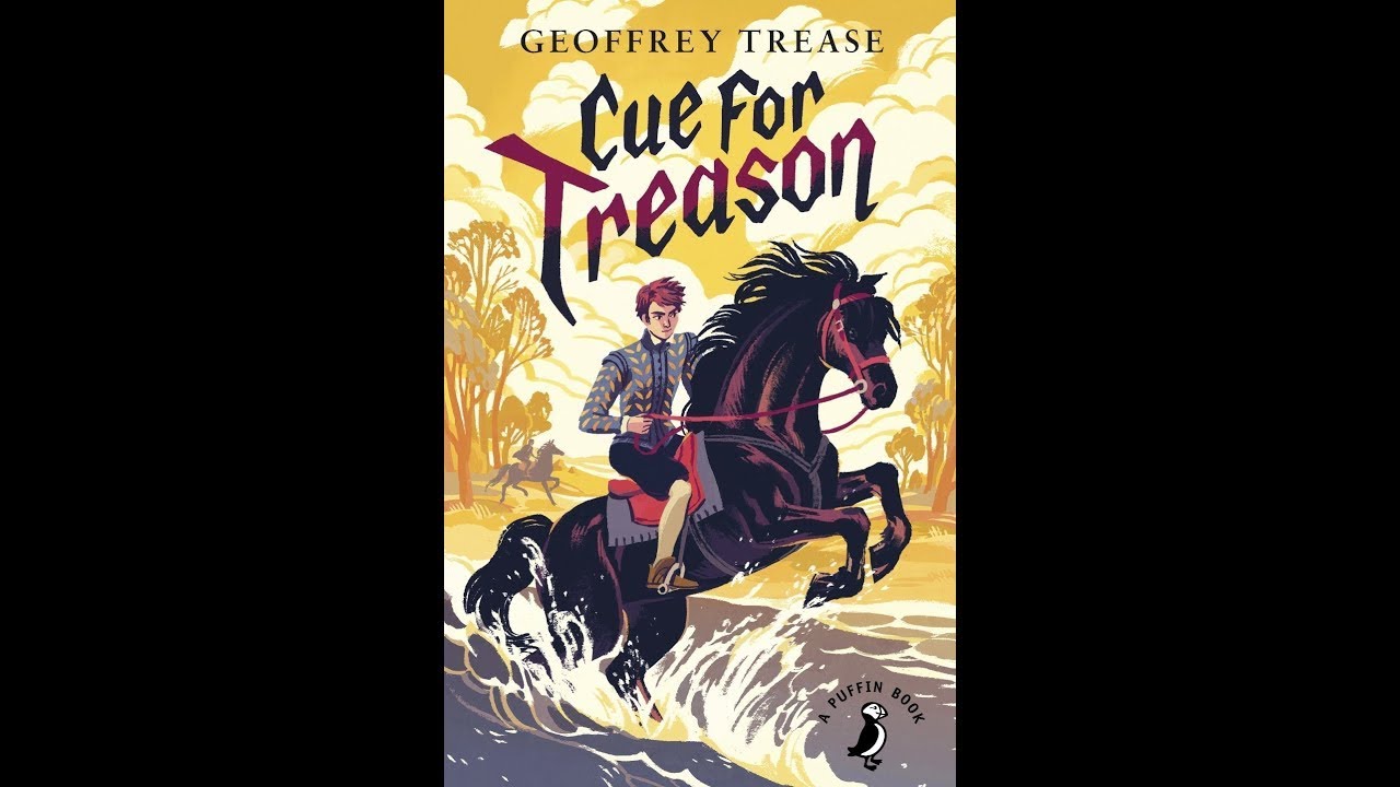 Plot summary, “Cue for Treason” by Geoffrey Trease in 3 Minutes - Book ...
