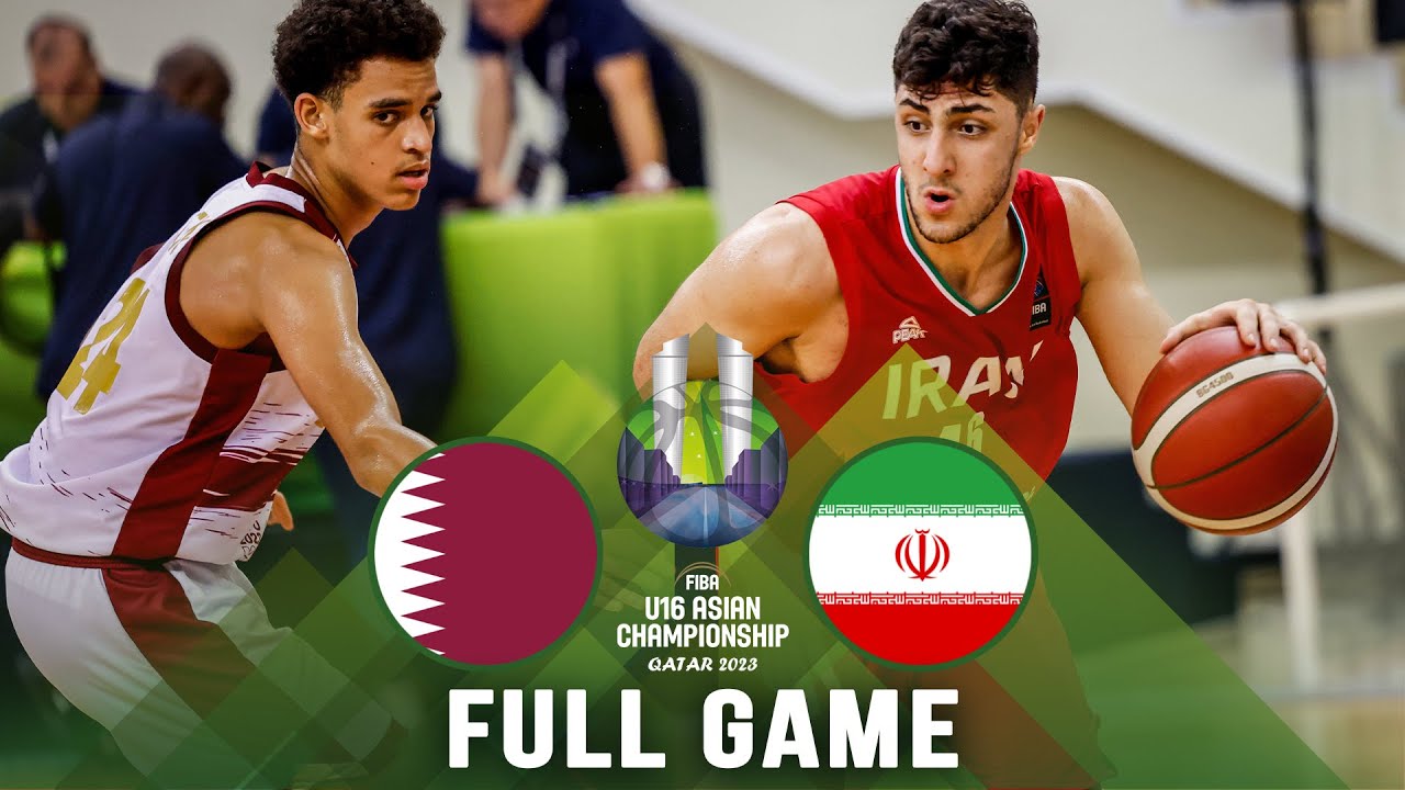 Qatar v Iran | Full Basketball Game - FIBA U16 Asian Championship 2023 ...