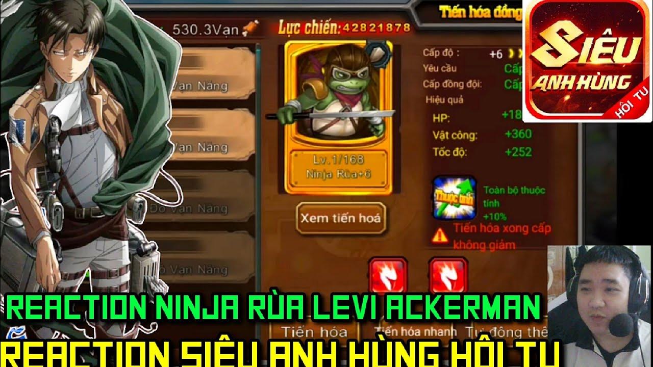 Siêu Anh Hùng Hội Tụ - Reaction Game SAH Review Ninja Rùa Levi Ackerman & Bình Luận Thần Vực ...