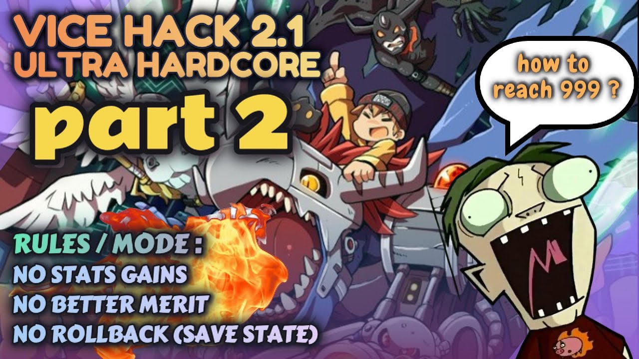 KETIKA TAMAT ADALAH MITOS? ULTRA HELL MODE [Vice Hack 2.1] #PART2 - YouTube